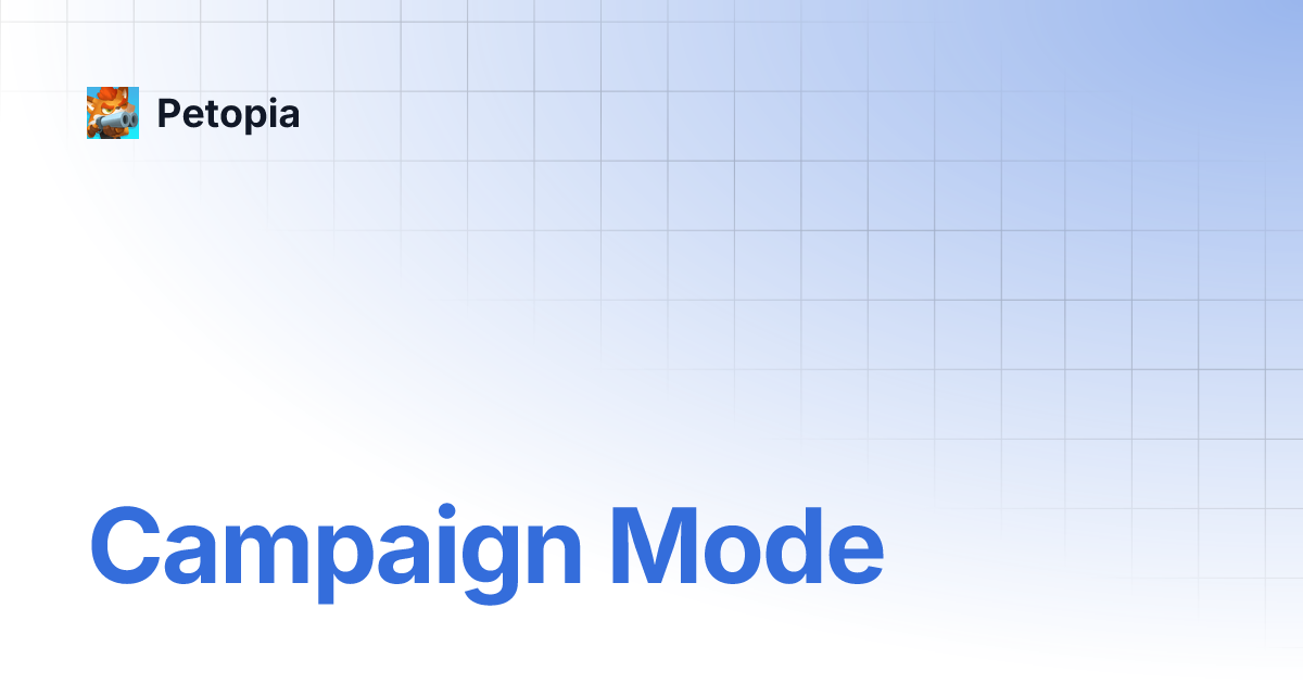 Campaign Mode | Petopia